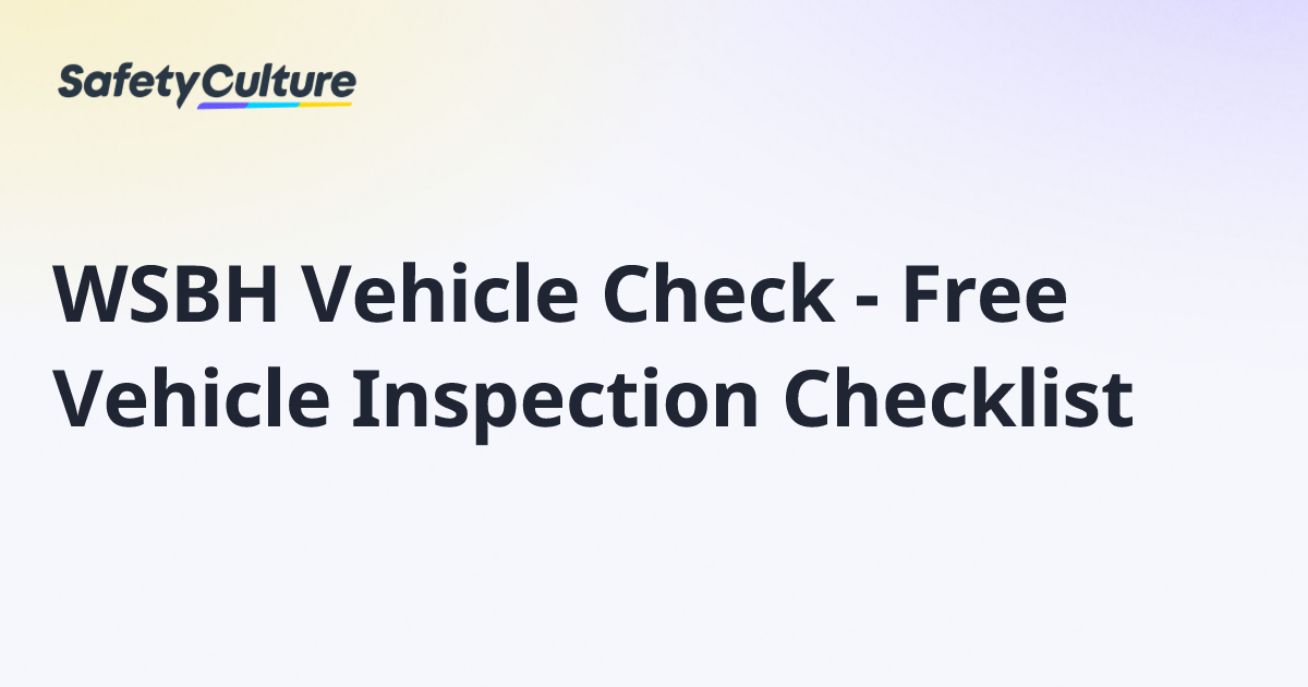 WSBH Vehicle Check - Free Vehicle Inspection Checklist | Free Template