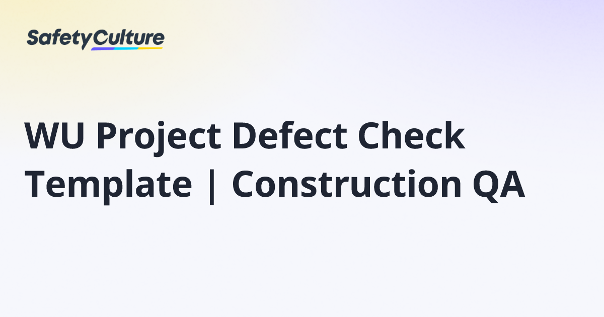 WU Project Defect Check Template | Construction QA | Free Template