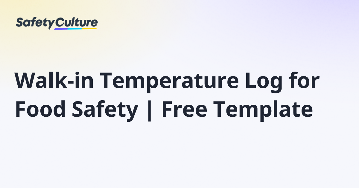 Walk-in Temperature Log for Food Safety | Free Template | Free Template