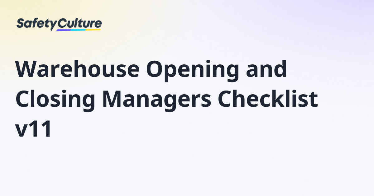 Warehouse Opening and Closing Managers Checklist v11 | Free Template