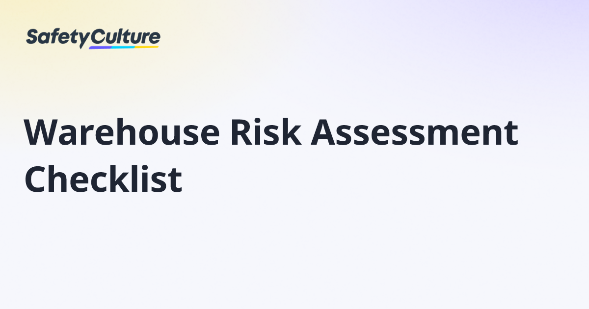 Warehouse Risk Assessment Checklist | Free Template