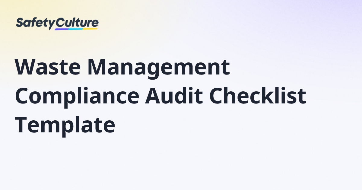 Waste Management Compliance Audit Checklist Template | Free Template