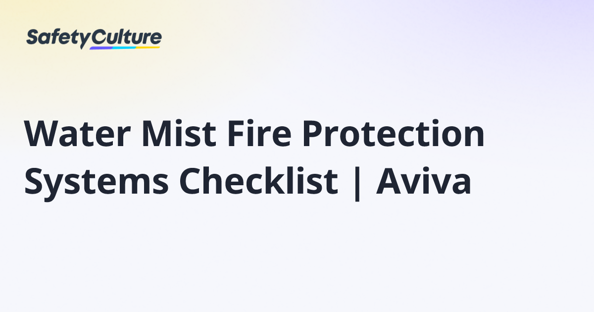 Water Mist Fire Protection Systems Checklist | Aviva | Free Template