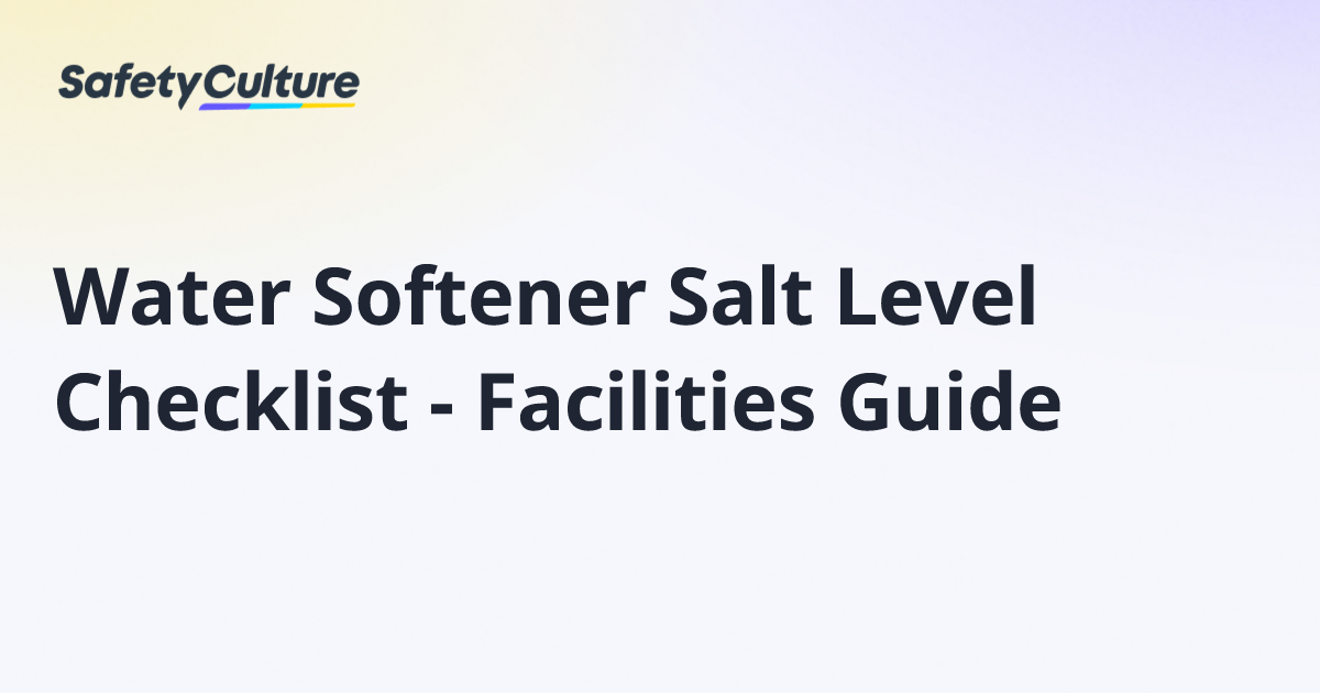 Water Softener Salt Level Checklist - Facilities Guide | Free Template