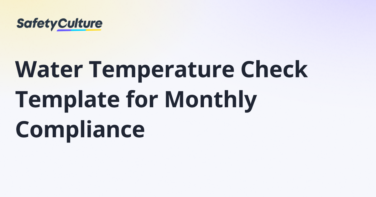 Water Temperature Check Template for Monthly Compliance | Free Template