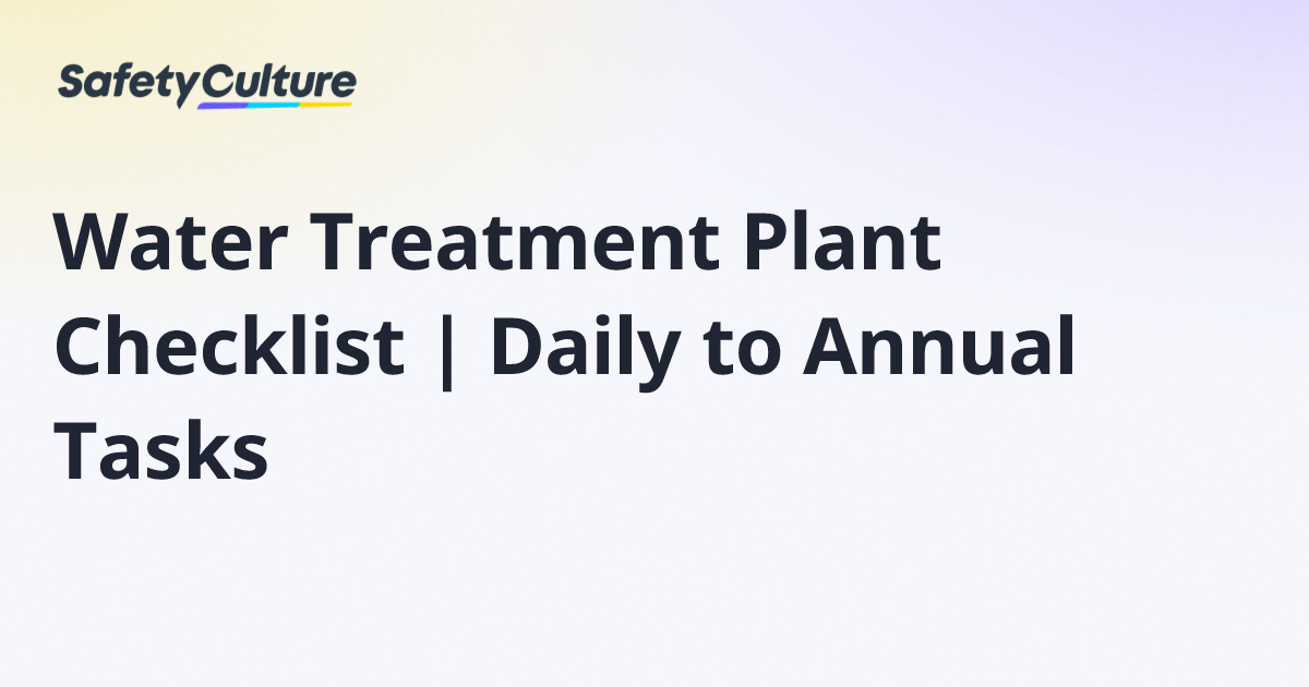Water Treatment Plant Checklist | Daily to Annual Tasks | Free Template