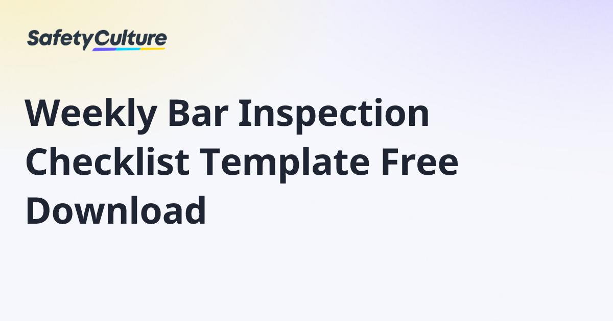 Weekly Bar Inspection Checklist Template Free Download | Free Template