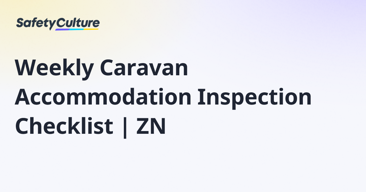 Weekly Caravan Accommodation Inspection Checklist | ZN | Free Template