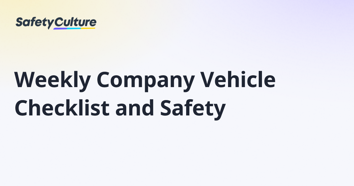 Weekly Company Vehicle Checklist and Safety | Free Template