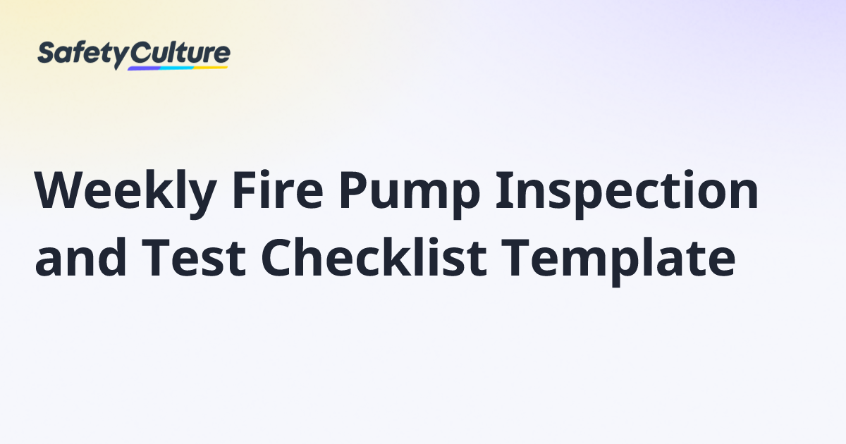 Weekly Fire Pump Inspection and Test Checklist Template | Free Template