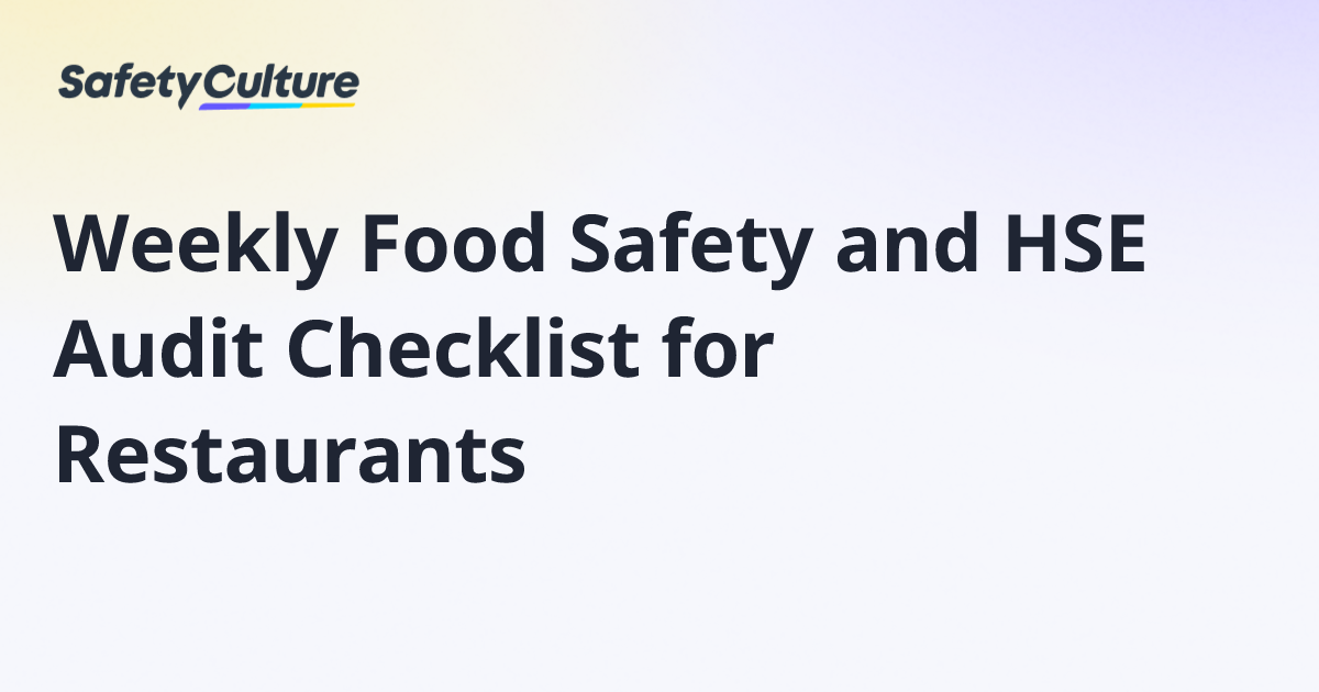 Weekly Food Safety and HSE Audit Checklist for Restaurants | Free Template