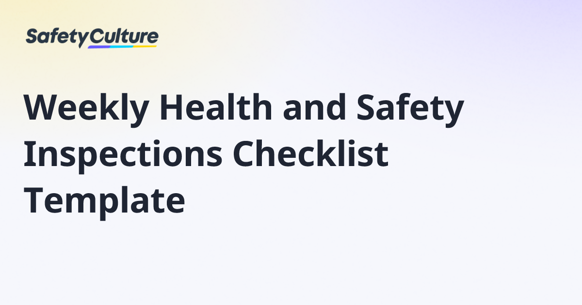 Weekly Health and Safety Inspections Checklist Template | Free Template