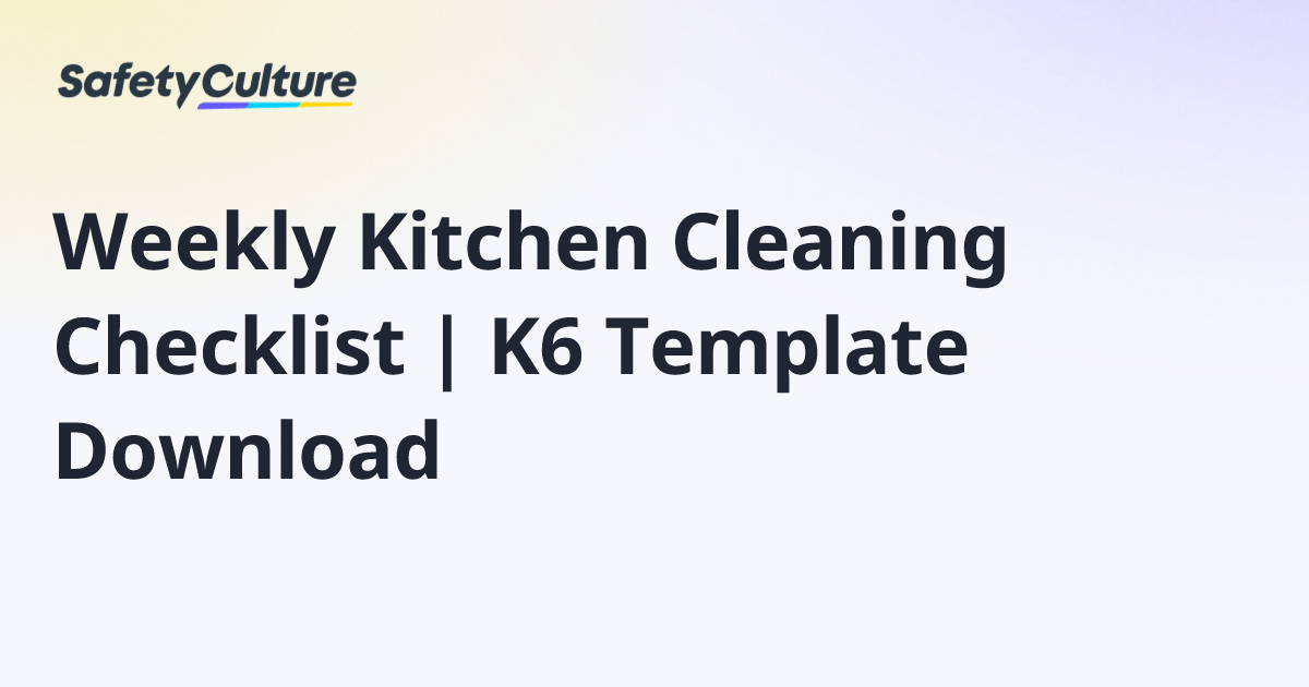 Weekly Kitchen Cleaning Checklist | K6 Template Download | Free Template