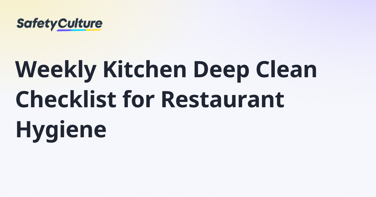 Weekly Kitchen Deep Clean Checklist for Restaurant Hygiene | Free Template
