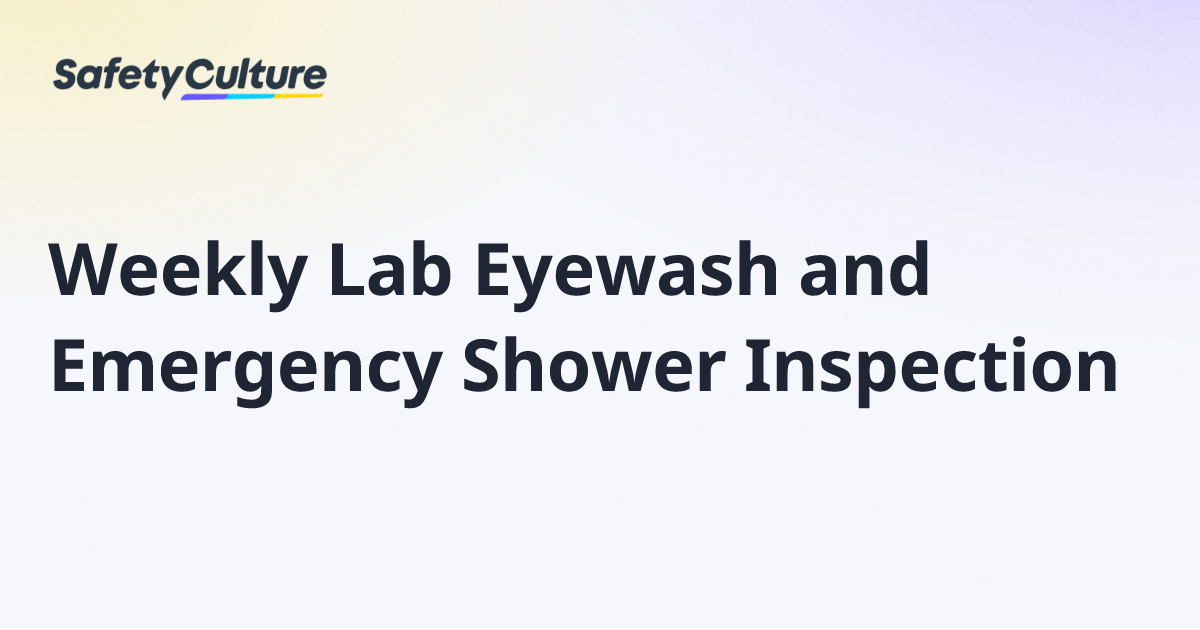 Weekly Lab Eyewash and Emergency Shower Inspection | Free Template