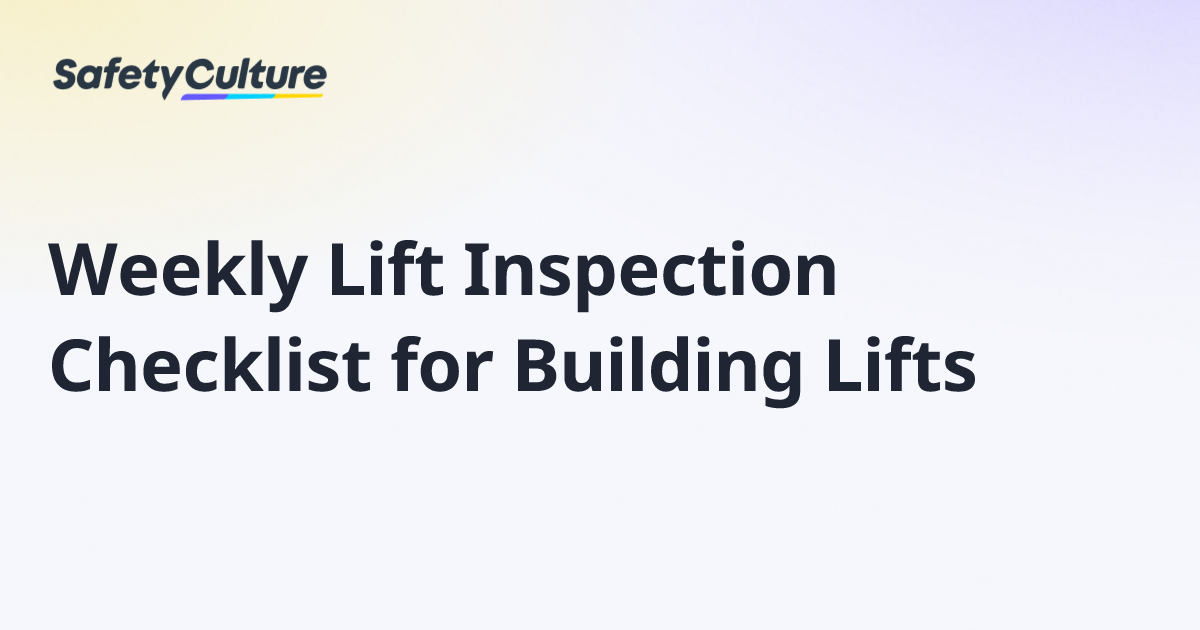 Weekly Lift Inspection Checklist for Building Lifts | Free Template
