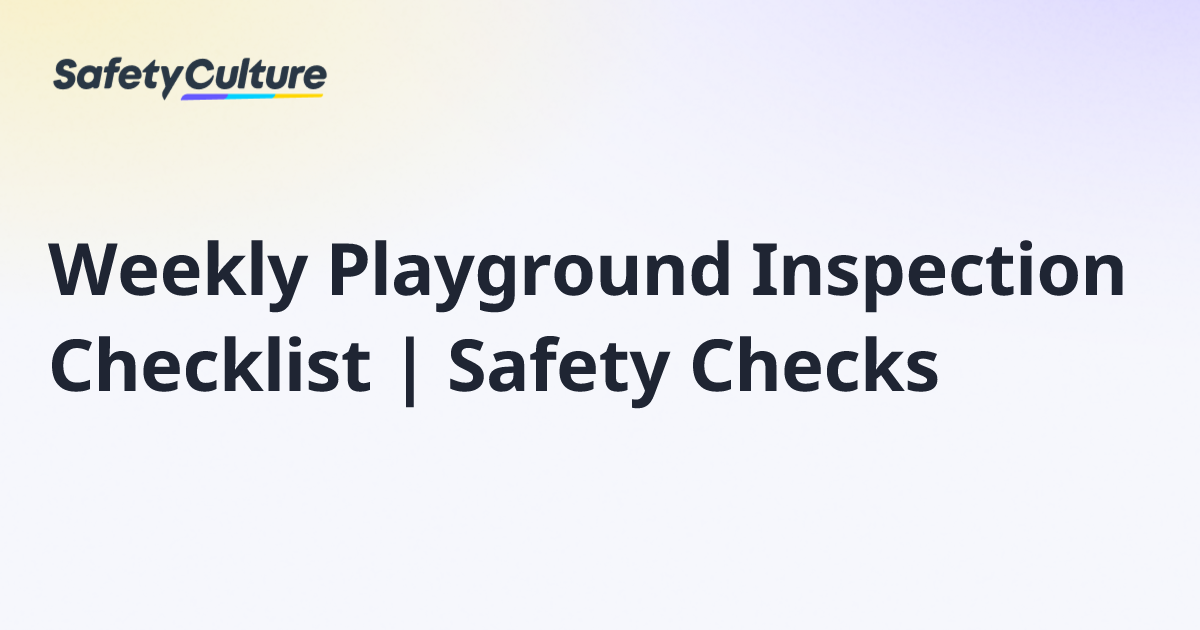 Weekly Playground Inspection Checklist | Safety Checks | Free Template