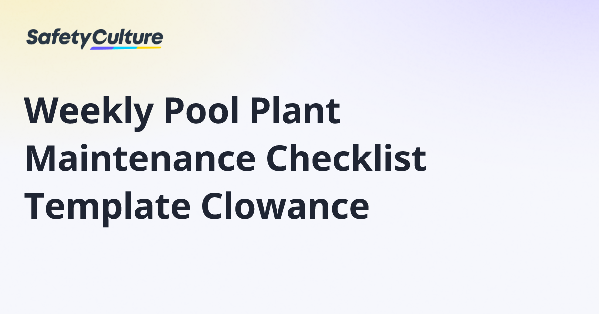 Weekly Pool Plant Maintenance Checklist Template Clowance | Free Template