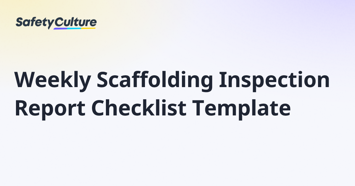 Weekly Scaffolding Inspection Report Checklist Template | Free Template