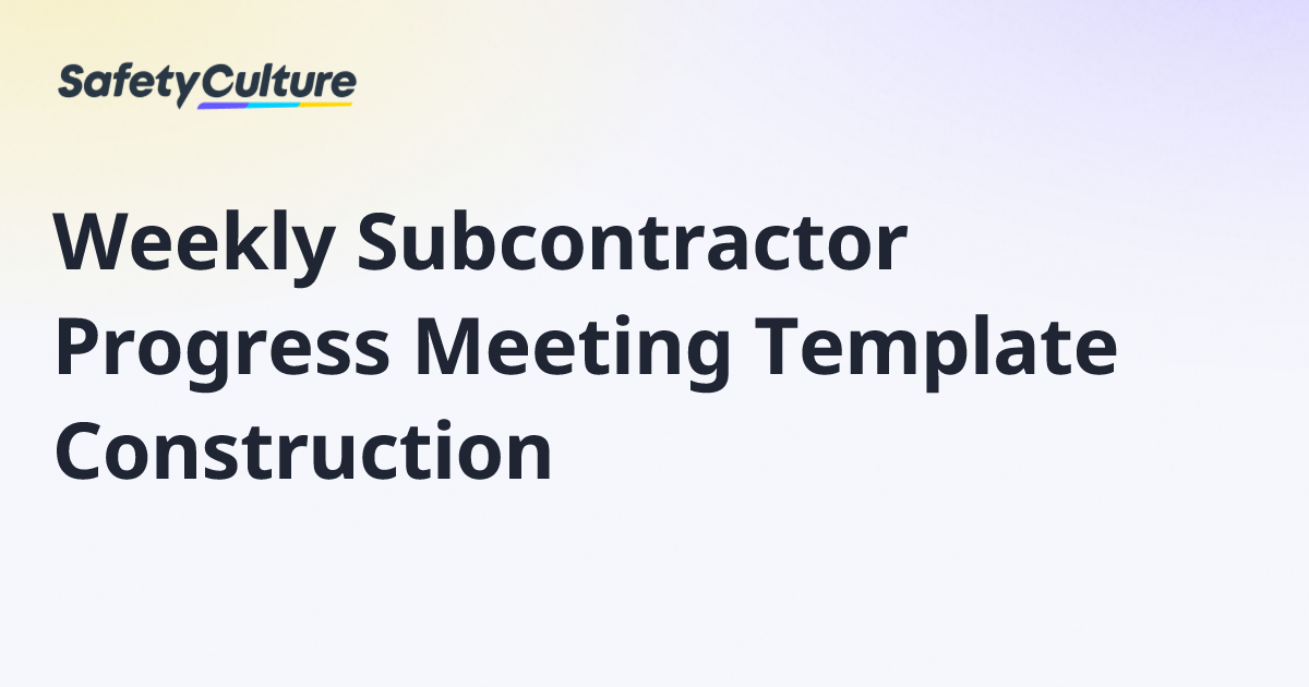 Weekly Subcontractor Progress Meeting Template Construction | Free Template