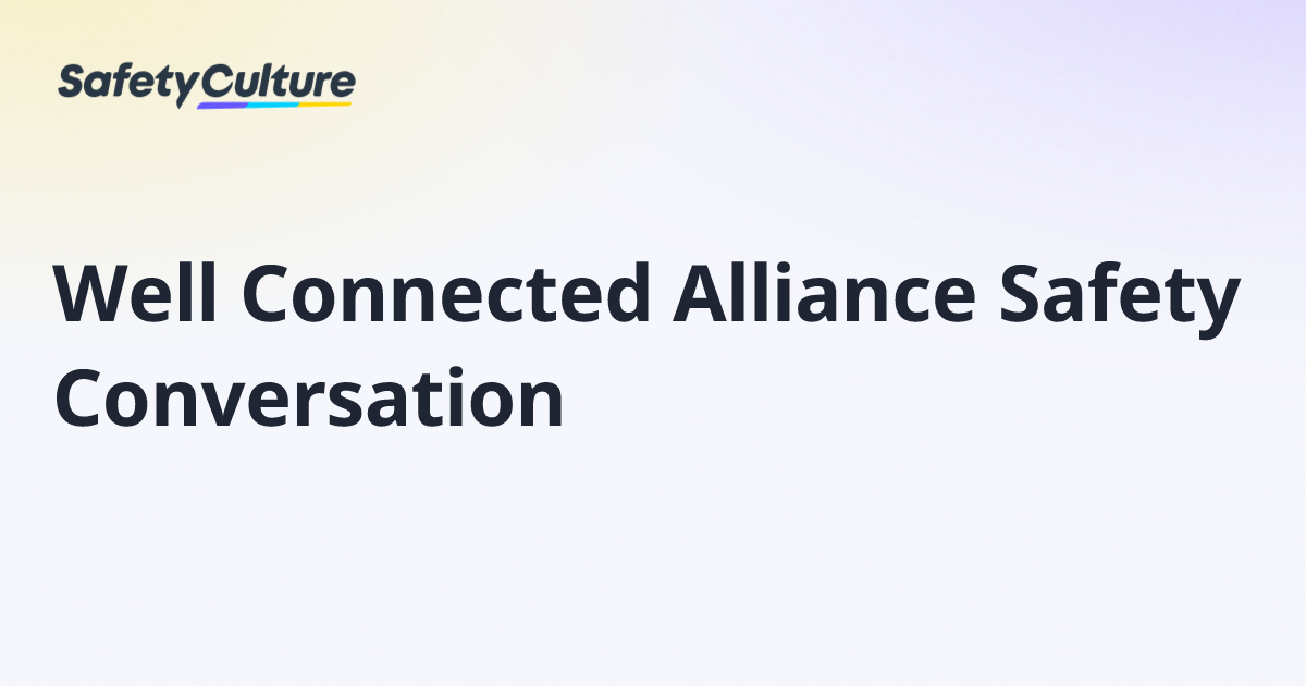 Well Connected Alliance Safety Conversation | Free Template