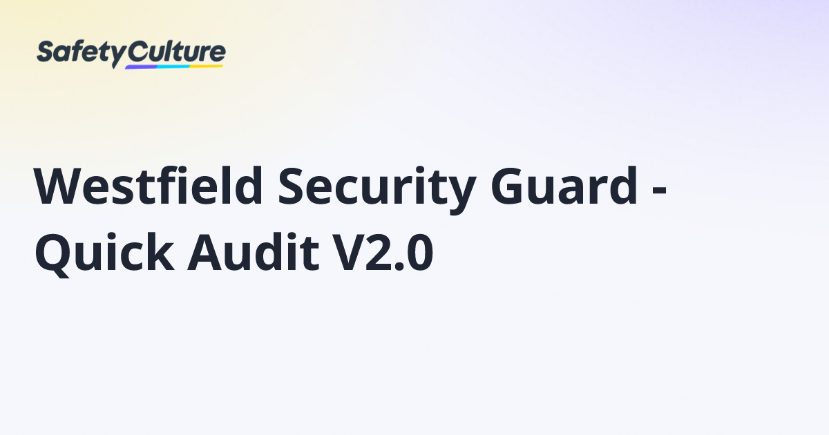 Westfield Security Guard - Quick Audit V2.0 | Free Template