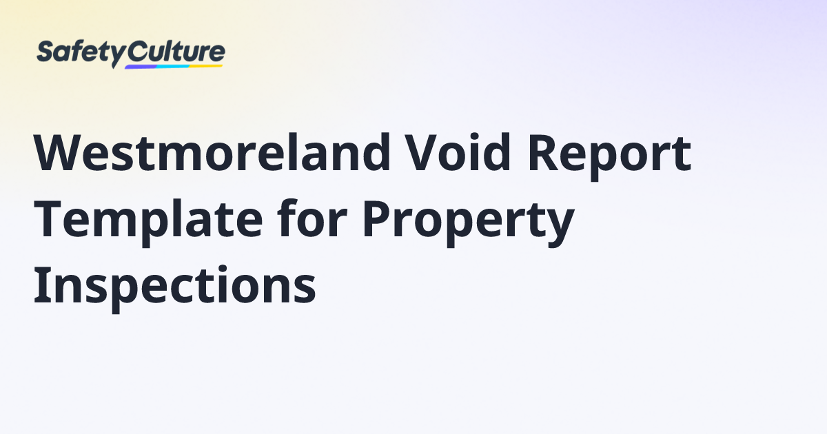 Westmoreland Void Report Template for Property Inspections | Free Template