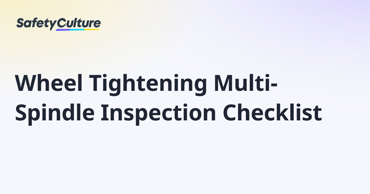 Wheel Tightening Multi-Spindle Inspection Checklist | Free Template