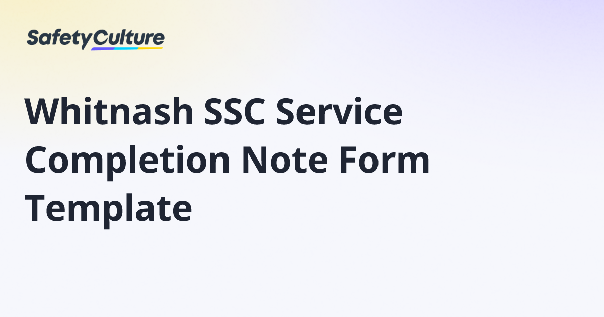 Whitnash SSC Service Completion Note Form Template | Free Template