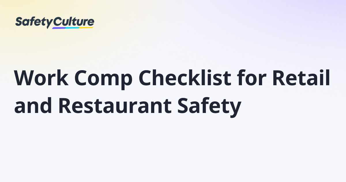Work Comp Checklist for Retail and Restaurant Safety | Free Template