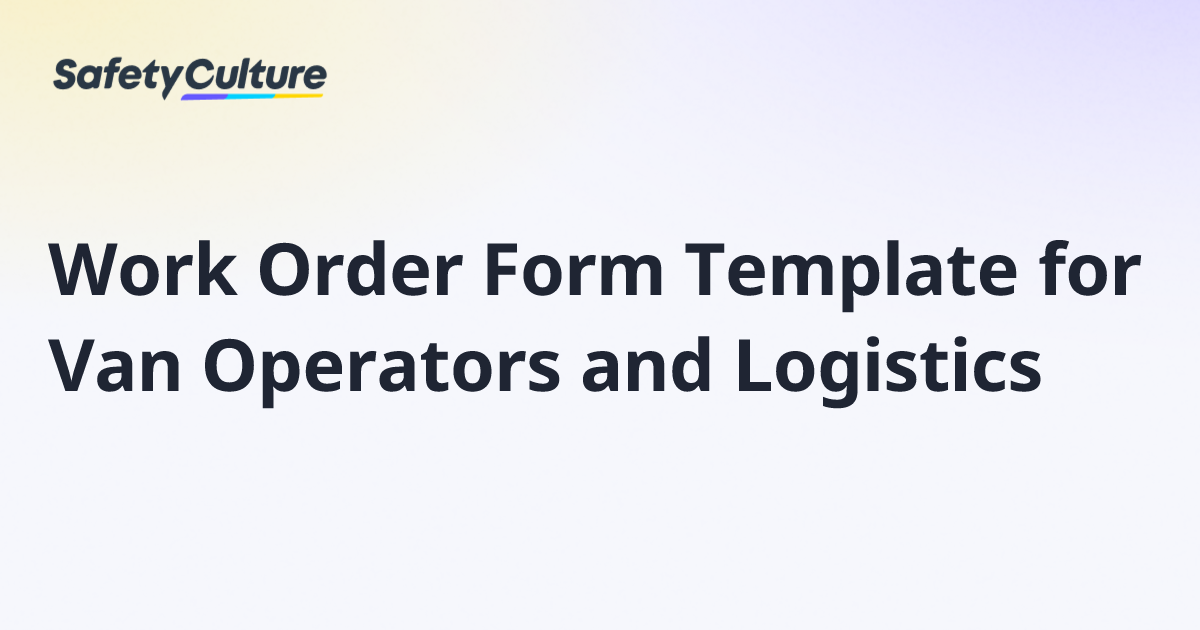 Work Order Form Template for Van Operators and Logistics | Free Template