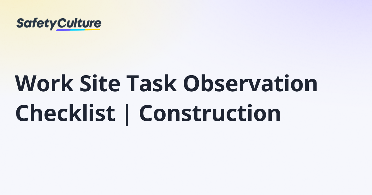 Work Site Task Observation Checklist | Construction | Free Template