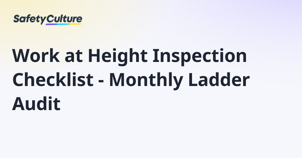Work at Height Inspection Checklist - Monthly Ladder Audit | Free Template