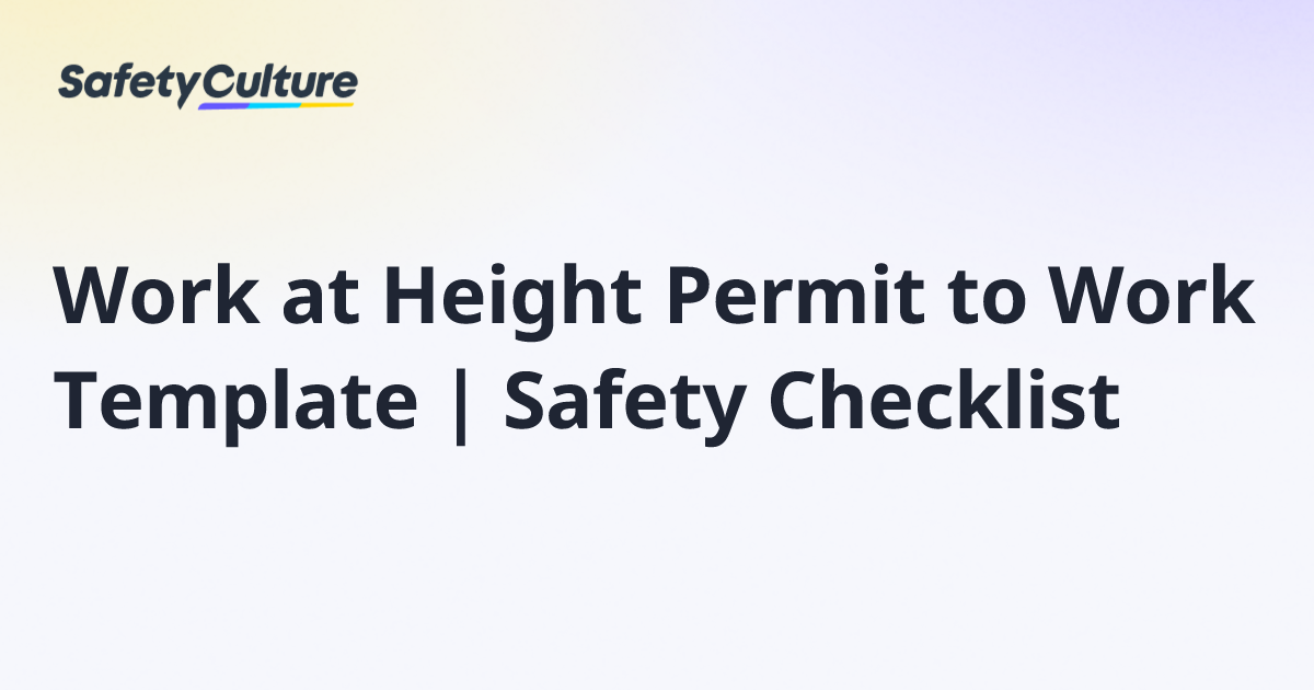 Work at Height Permit to Work Template | Safety Checklist | Free Template