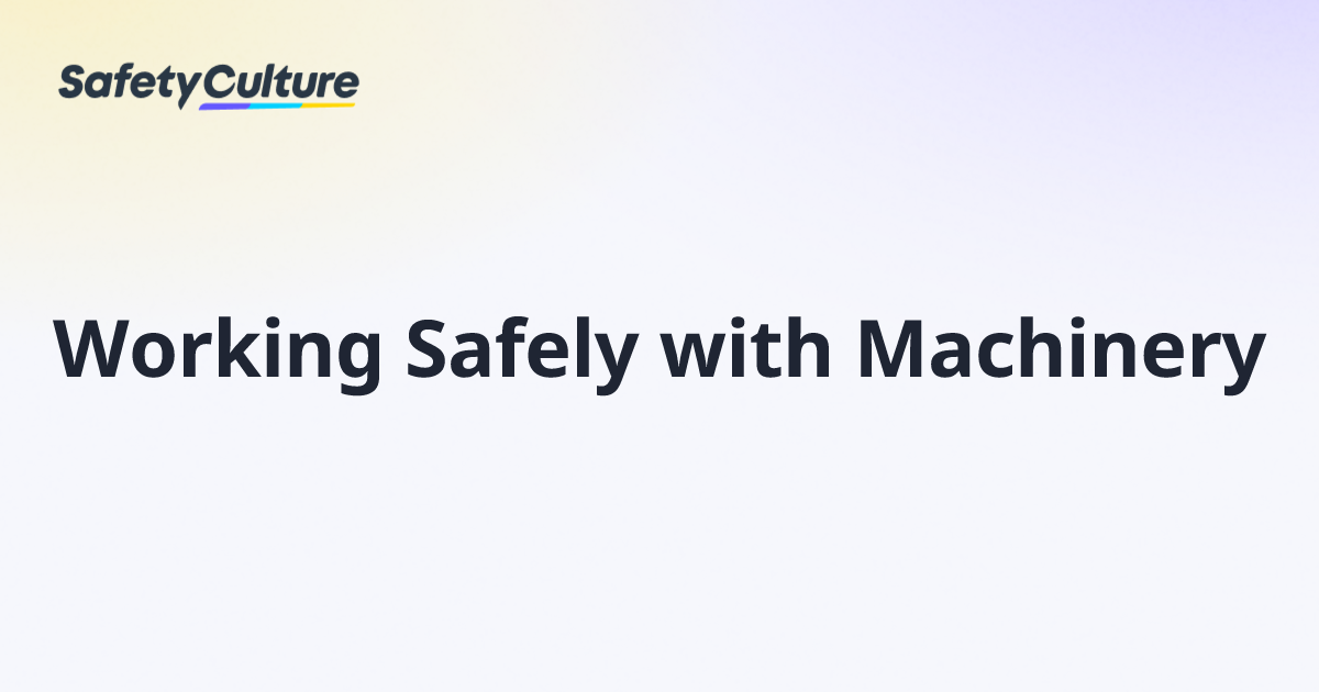 Working Safely with Machinery | Free Course