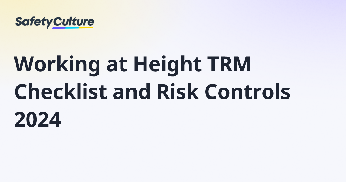 Working at Height TRM Checklist and Risk Controls 2024 | Free Template