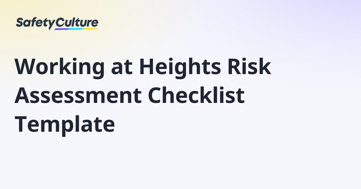 Working at Heights Risk Assessment Checklist Template | Free Template