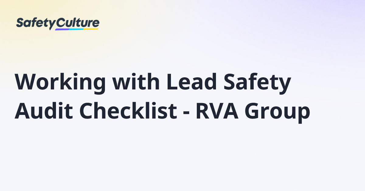 Working with Lead Safety Audit Checklist - RVA Group | Free Template