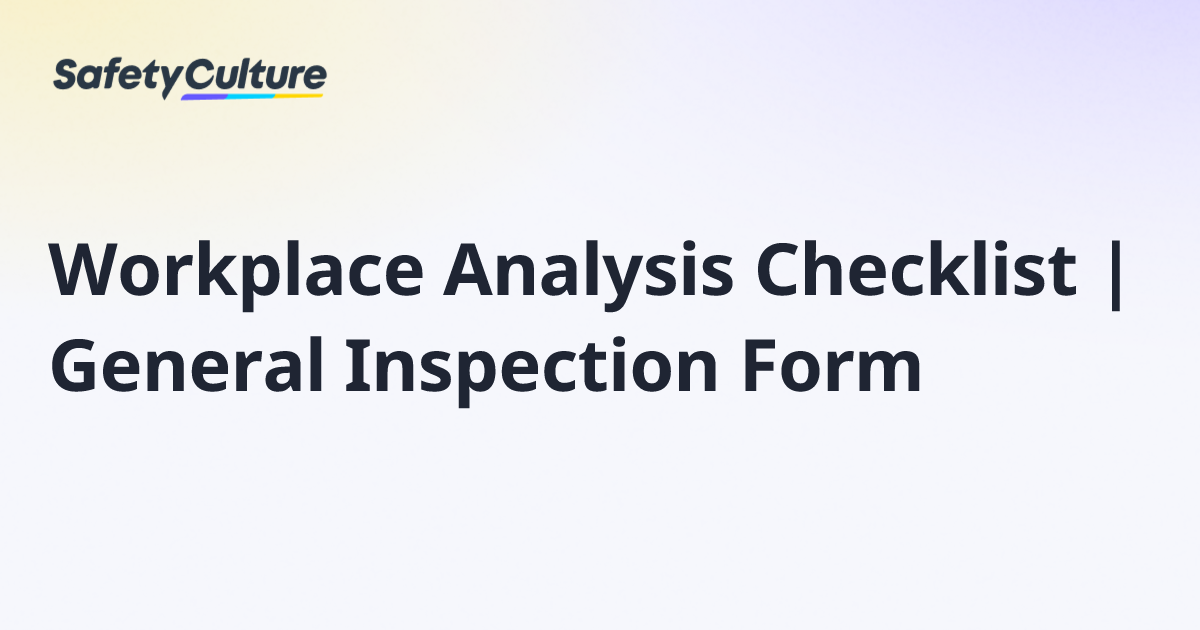 Workplace Analysis Checklist | General Inspection Form | Free Template