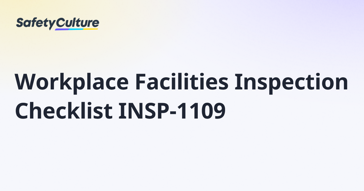 Workplace Facilities Inspection Checklist INSP-1109 | Free Template