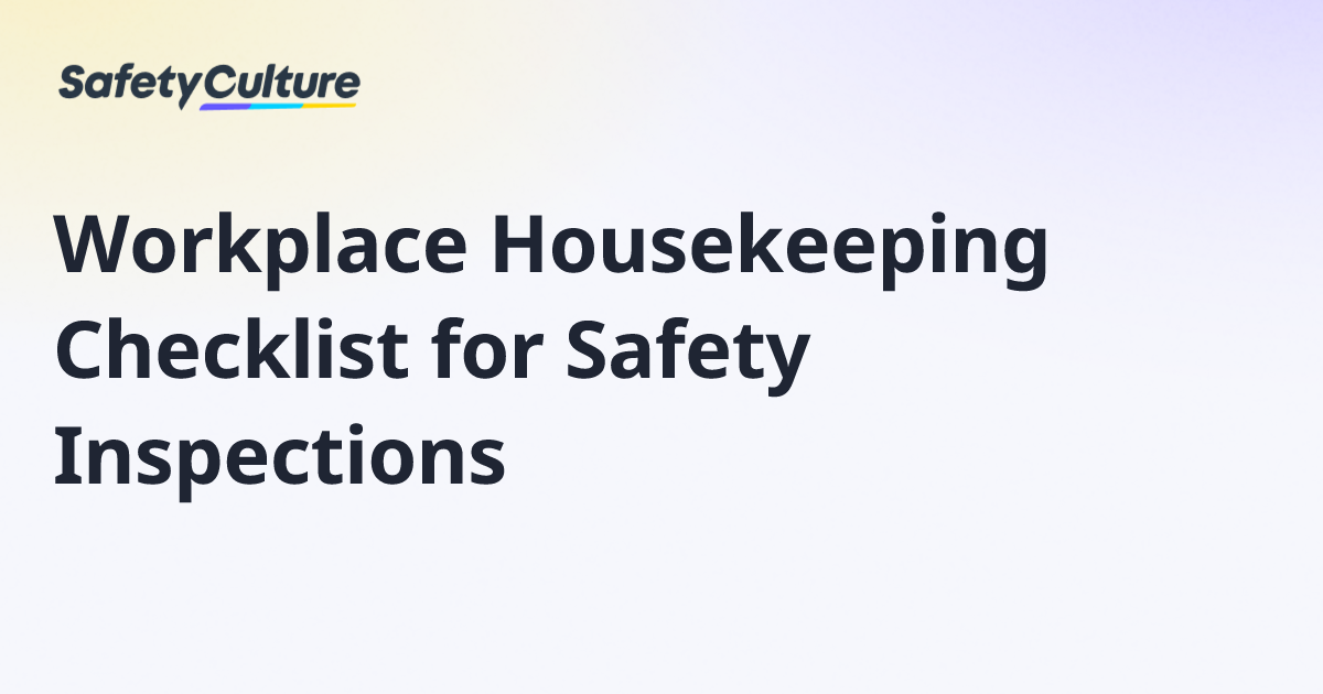Workplace Housekeeping Checklist for Safety Inspections | Free Template