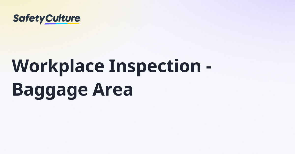 Workplace Inspection - Baggage Area | Free Template