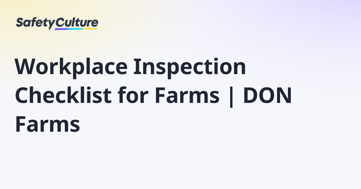 Workplace Inspection Checklist for Farms | DON Farms | Free Template