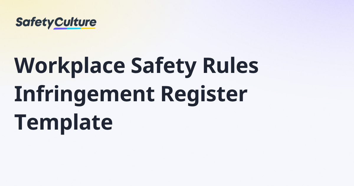 Workplace Safety Rules Infringement Register Template | Free Template