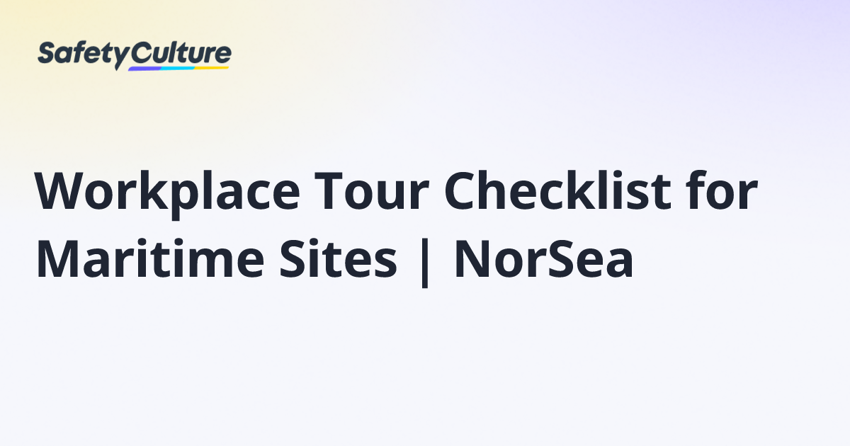 Workplace Tour Checklist for Maritime Sites | NorSea | Free Template