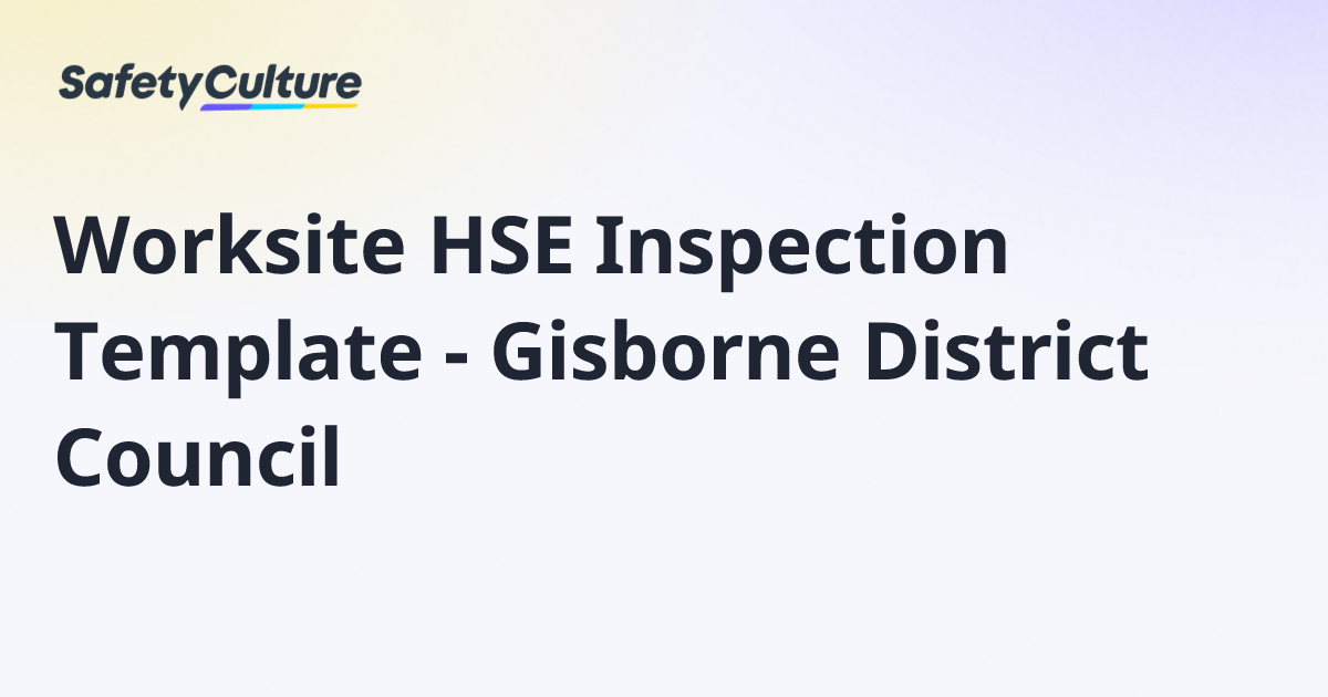 Worksite HSE Inspection Template - Gisborne District Council | Free ...