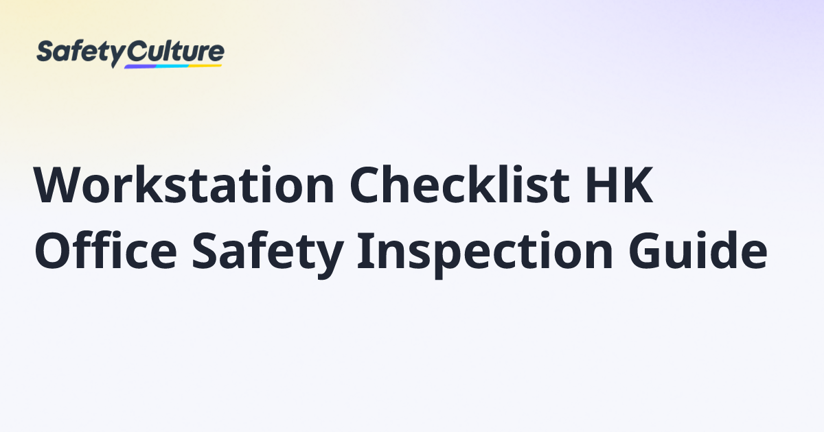 Workstation Checklist HK Office Safety Inspection Guide | Free Template