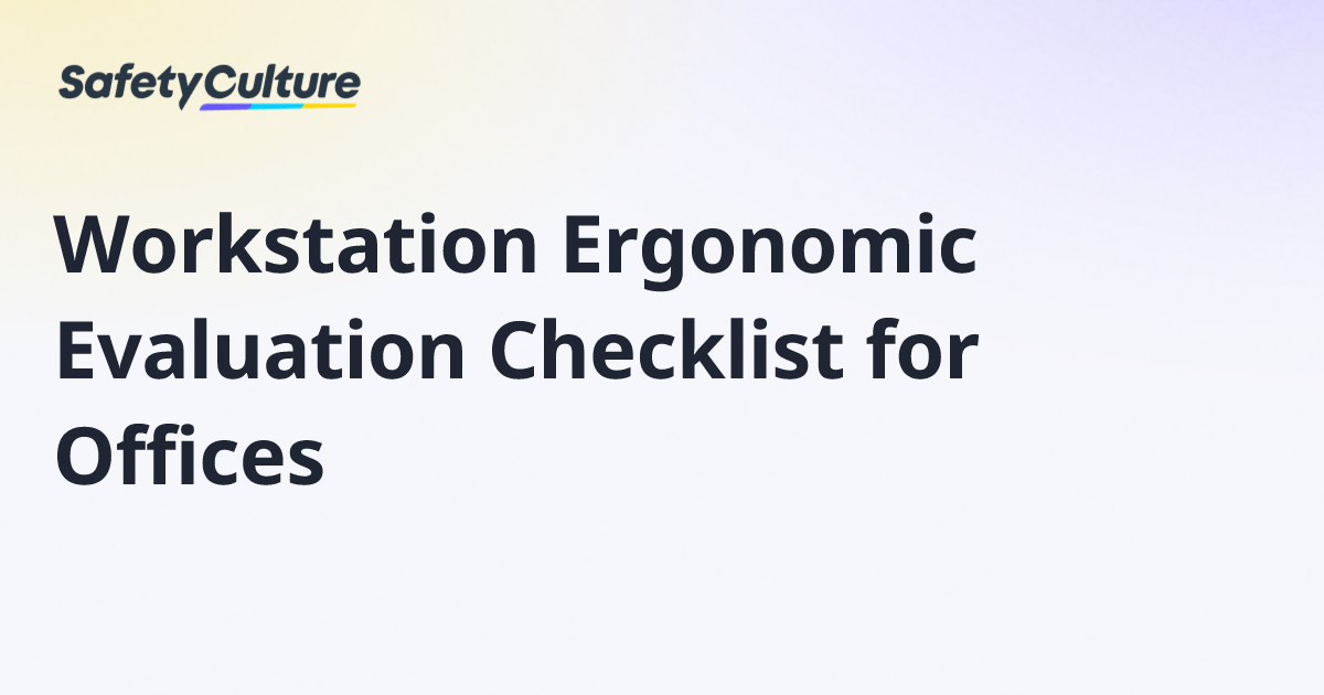 Workstation Ergonomic Evaluation Checklist for Offices | Free Template