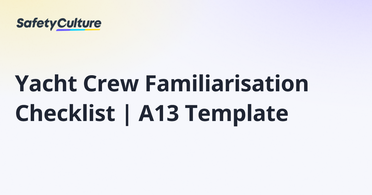 Yacht Crew Familiarisation Checklist | A13 Template | Free Template