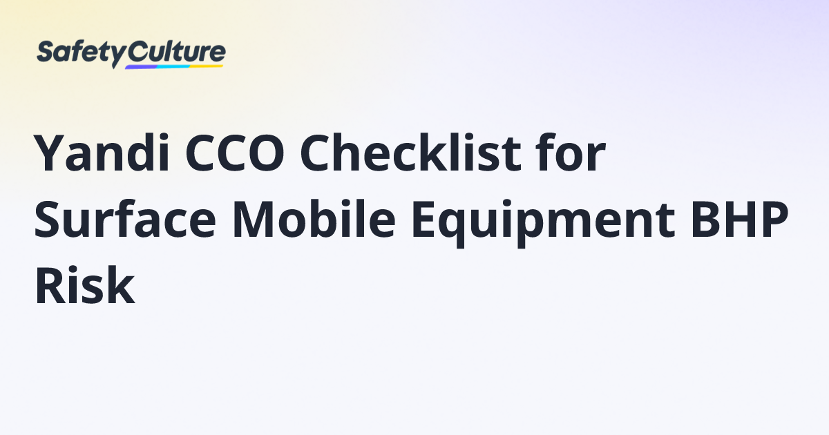 Yandi Cco Checklist For Surface Mobile Equipment Bhp Risk Free Template